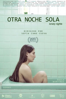 ‎Otra Noche Sola (2022) directed by Sofía Cano Cueva • Film + cast • Letterboxd