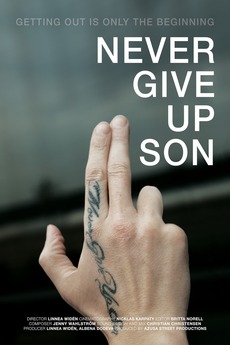 ‎Never Give up Son (2014) directed by Linnea Widén • Film + cast ...