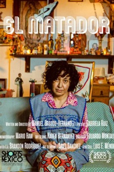 ‎El Matador (2022) directed by Manuel Orozco Hernández • Film + cast ...