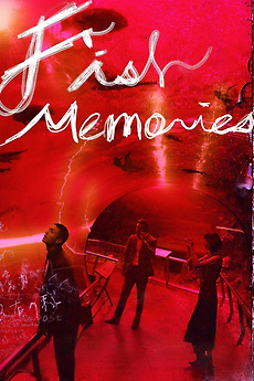 ‎Fish Memories (2023) directed by Chen Hung-i • Reviews, film + cast ...