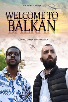‎Welcome to Balkan (2022) directed by Ana Banduka • Film + cast ...