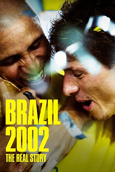 ‎Brazil 2002: The Real Story (2022) directed by Luis Ara • Reviews ...