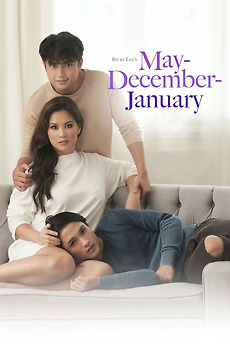 ‎May-December-January (2022) directed by Mac Alejandre • Reviews, film ...