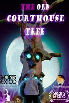 ‎El Viejo Arbol Del Juzgado (2022) directed by Aries Adan Gaytan • Film ...