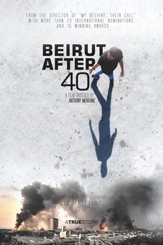 ‎Beirut After 40 (2022) directed by Anthony Merchak • Reviews, film ...