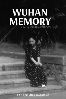 ‎Wuhan Memory • Film + cast • Letterboxd