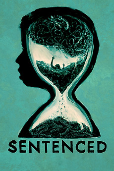 ‎Sentenced (2022) directed by Connor Martin, Mark Allen Johnson ...