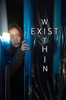‎Exist Within (2022) directed by Kim Jung-wook • Reviews, film + cast ...