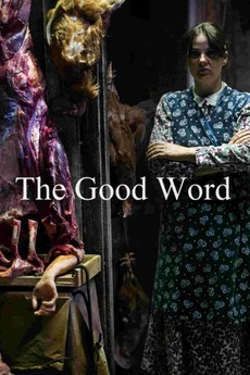 ‎The Good Word (2014) directed by Stuart Graham • Reviews, film + cast ...