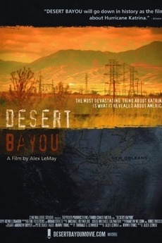 ‎Desert Bayou (2007) directed by Alex LeMay • Reviews, film + cast ...