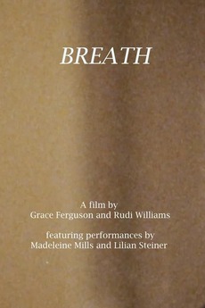 ‎Breath (2022) directed by Rudi Williams • Film + cast • Letterboxd