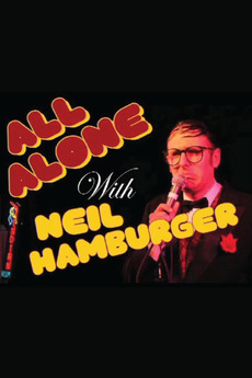 ‎All Alone with Neil Hamburger (2009) directed by Thomas Hurley III ...
