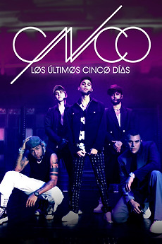 ‎CNCO: los últimos cinco días (2022) • Reviews, film + cast • Letterboxd