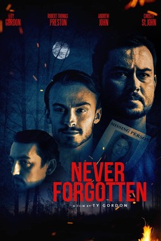 ‎Never Forgotten (2022) directed by Ty Gordon • Film + cast • Letterboxd