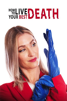 ‎How to Live Your Best Death (2022) directed by Rachel Annette Helson ...