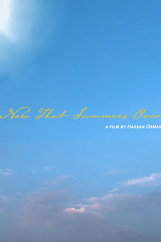 ‎Now That Summers Over (2022) directed by Hassan Osman • Reviews, film ...