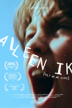 ‎Alleen Ik (Only me, me alone) (2022) directed by Jasper De Maeseneer ...
