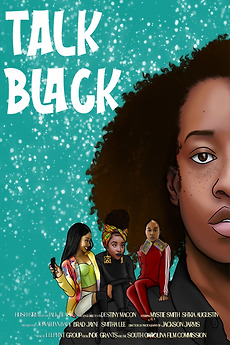 ‎Talk Black (2022) directed by Destiny Macon • Reviews, film + cast ...