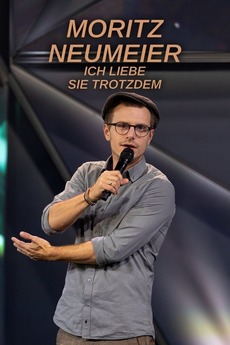 ‎Moritz Neumeier: Ich liebe sie trotzdem (2022) • Reviews, film + cast • Letterboxd