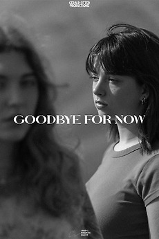 ‎Goodbye for Now directed by Kyle Benjamin Miller • Film + cast ...