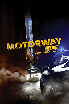 ‎Motorway (2012) directed by Soi Cheang • Reviews, film + cast • Letterboxd