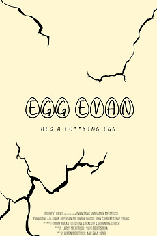 ‎Egg Evan (2019) directed by Jamen Meistrich, Evan Song • Reviews, film ...