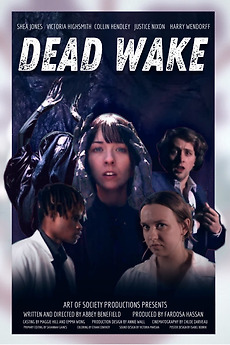‎Dead Wake (2022) directed by Abbey Benefield • Reviews, film + cast ...