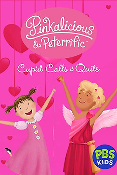 ‎Pinkalicious & Peterrific: Cupid Calls It Quits • Film + cast • Letterboxd