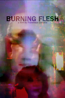 ‎burning flesh (2020) directed by Francesco Zanatta • Film + cast ...