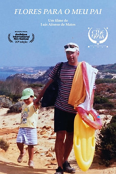 ‎Flowers for My Father (2022) directed by Afonso Matos • Reviews, film ...
