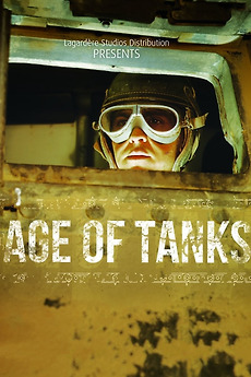 ‎Age of Tanks (2017) directed by Florian Dedio, Barbara Necek et al ...