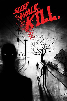 ‎Sleep. Walk. Kill. (2022) directed by Justin Miller • Reviews, film ...