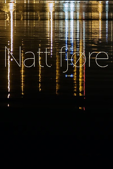 ‎Natt fjøre (2019) directed by Jan Otto Ertesvåg • Film + cast • Letterboxd