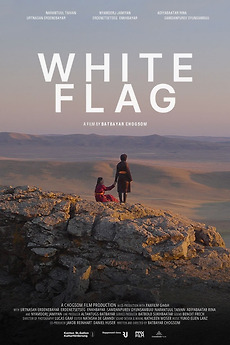 ‎White Flag (2023) directed by Batbayar Chogsom • Reviews, film + cast • Letterboxd