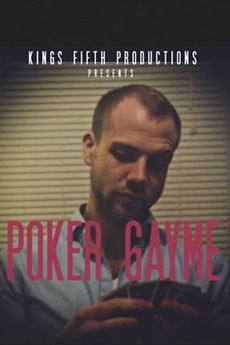 ‎Poker Gayme (2017) directed by Edward Vera • Film + cast • Letterboxd