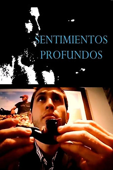 ‎Sentimientos profundos (2017) directed by Chillons Reyes • Film + cast ...