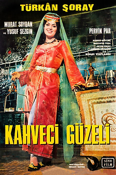 ‎Kahveci Güzeli (1968) directed by Muzaffer Arslan • Reviews, film ...