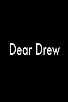 ‎Dear Drew (2015) directed by Madeline Laing, Dylan Shapiro • Film ...
