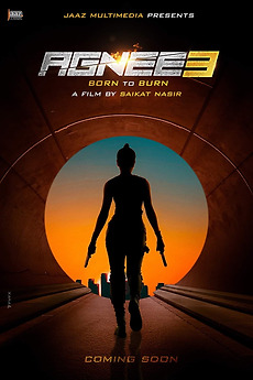 ‎Agnee 3 (2024) directed by Saikat Nasir • Film + cast • Letterboxd