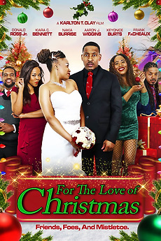 ‎For the Love of Christmas (2022) directed by Karlton T. Clay • Film ...