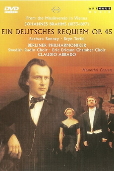 ‎Brahms: Ein Deutsches Requiem Op. 45 (1997) • Film + cast • Letterboxd
