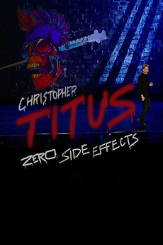 ‎Christopher Titus: Zero Side Effects (2022) directed by Christopher Titus, Rachel Bradley ...