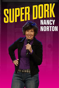 ‎Nancy Norton: Super Dork (2021) • Film + cast • Letterboxd