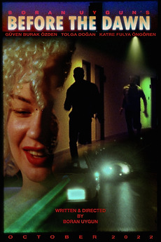 ‎Before the Dawn (2022) directed by Boran Uygun • Film + cast • Letterboxd