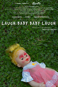 ‎Laugh Baby Baby Laugh (2022) directed by Rizaldy Bagas • Reviews, film ...