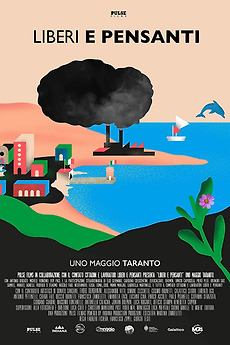 ‎Liberi e pensanti - Uno maggio Taranto (2020) directed by Giorgio ...