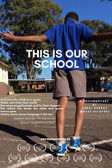 ‎This is Our School (2021) directed by Iqbal Barkat, Maree Delofski ...