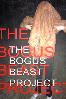 ‎The Bogus Beast Project (2022) • Reviews, film + cast • Letterboxd