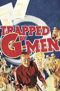 ‎Trapped by G-Men (1937) directed by Lewis D. Collins • Film + cast ...