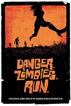 ‎Danger. Zombies. Run. directed by Brian Wimer • Film + cast • Letterboxd